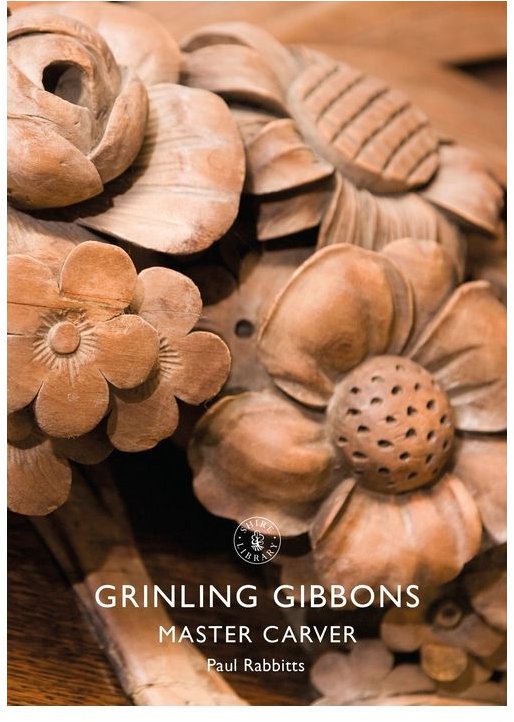Grinling Gibbons Master Carver - Classic Hand Tools Limited