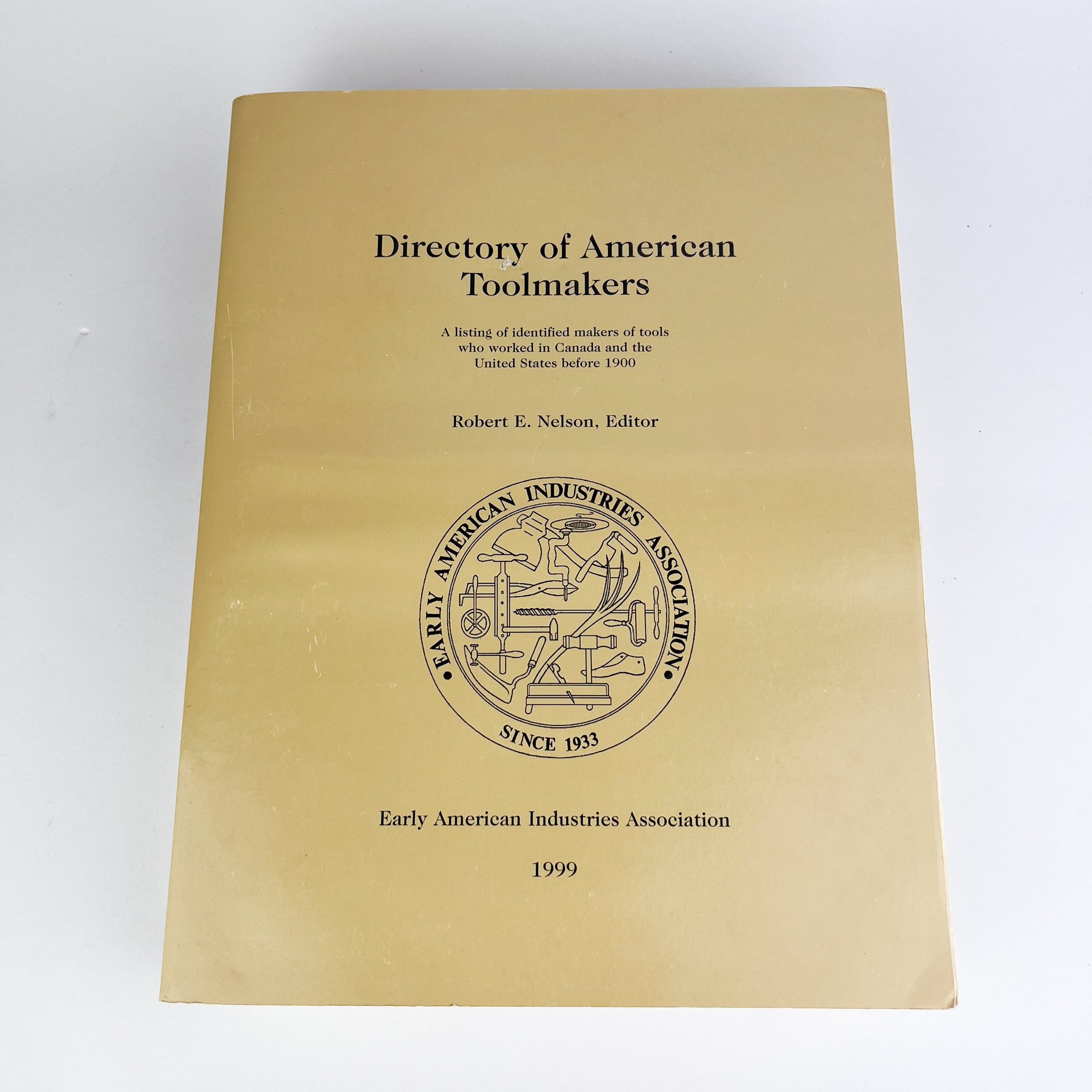 Friday Finds Directory of American Toolmakers - Robert E Nelson ...